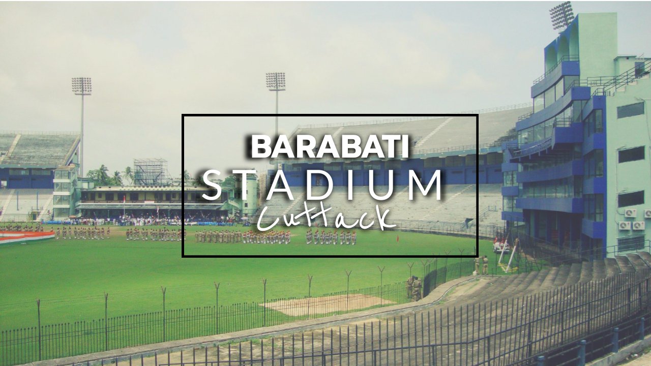 Barabati Stadium Cuttack: Heaven of Cricket Lovers | eBhubaneswar